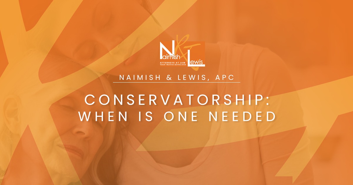 When & What Type of Conservatorship Do You Need?