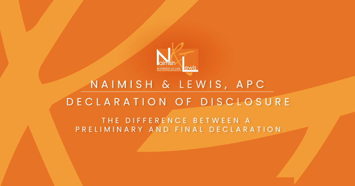 Preliminary v Final Declaration of Disclosure: What’s the Difference?