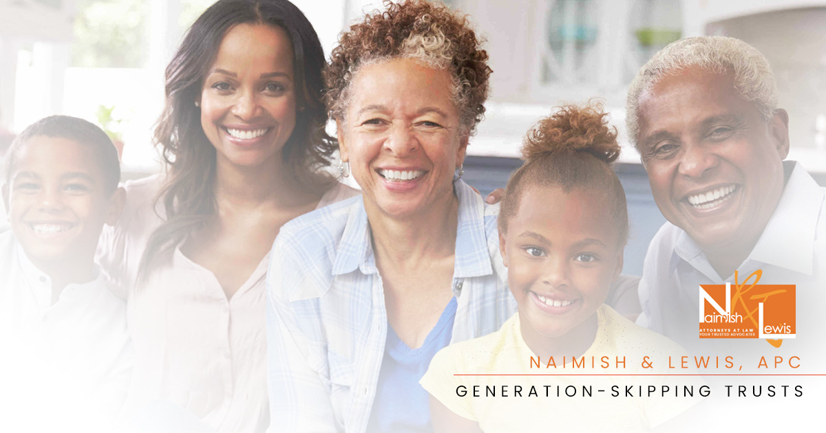 Do I Need a Generation-Skipping Trust? - Estate Planning